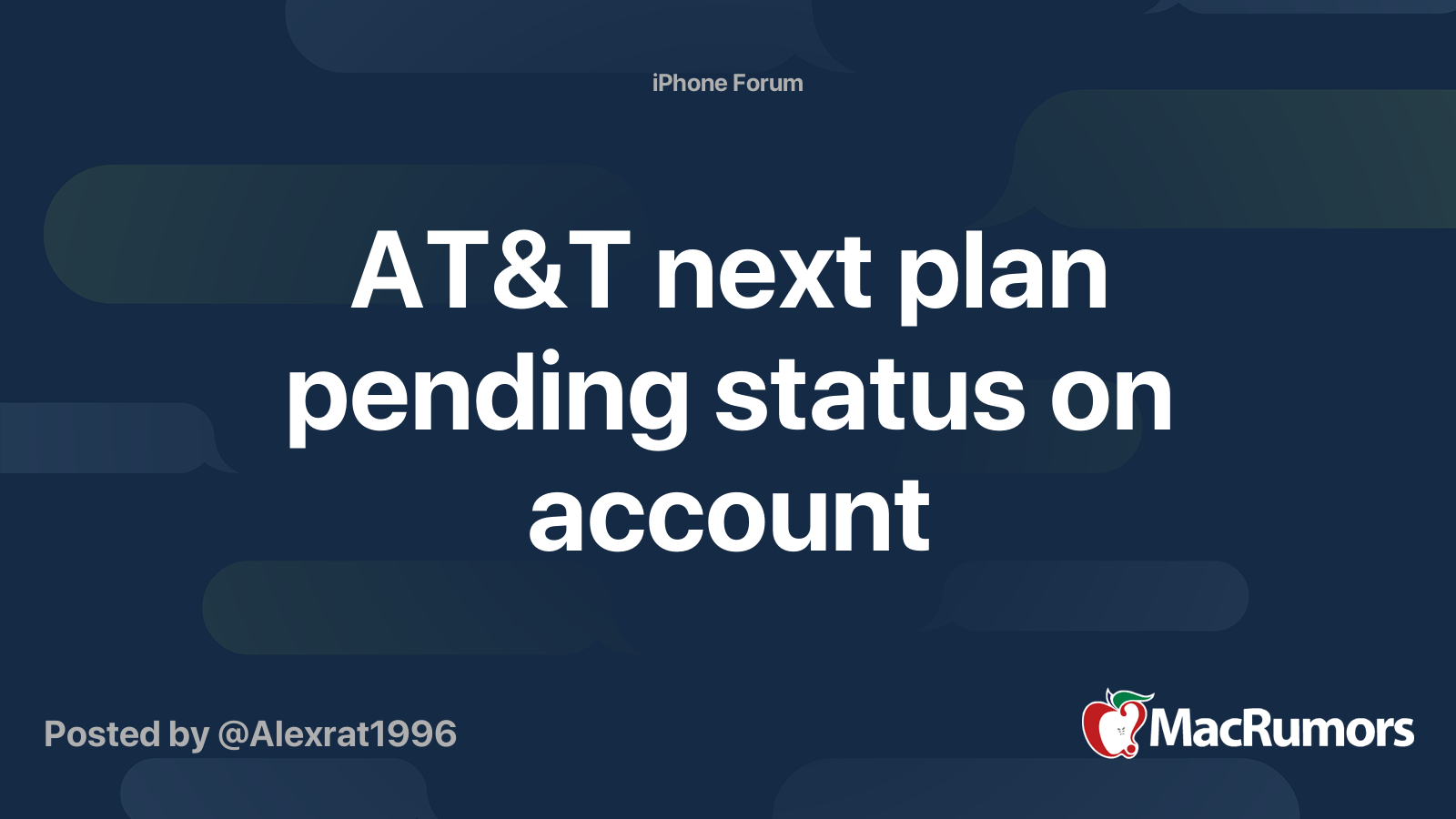 AT&T next plan pending status on account | MacRumors Forums