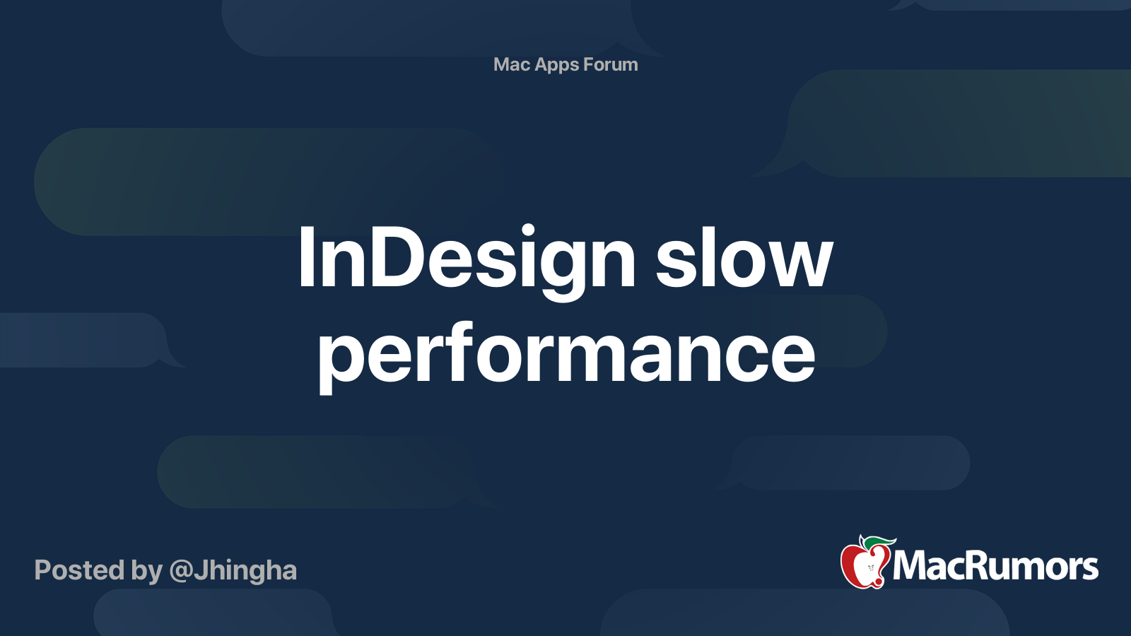 InDesign slow performance | MacRumors Forums