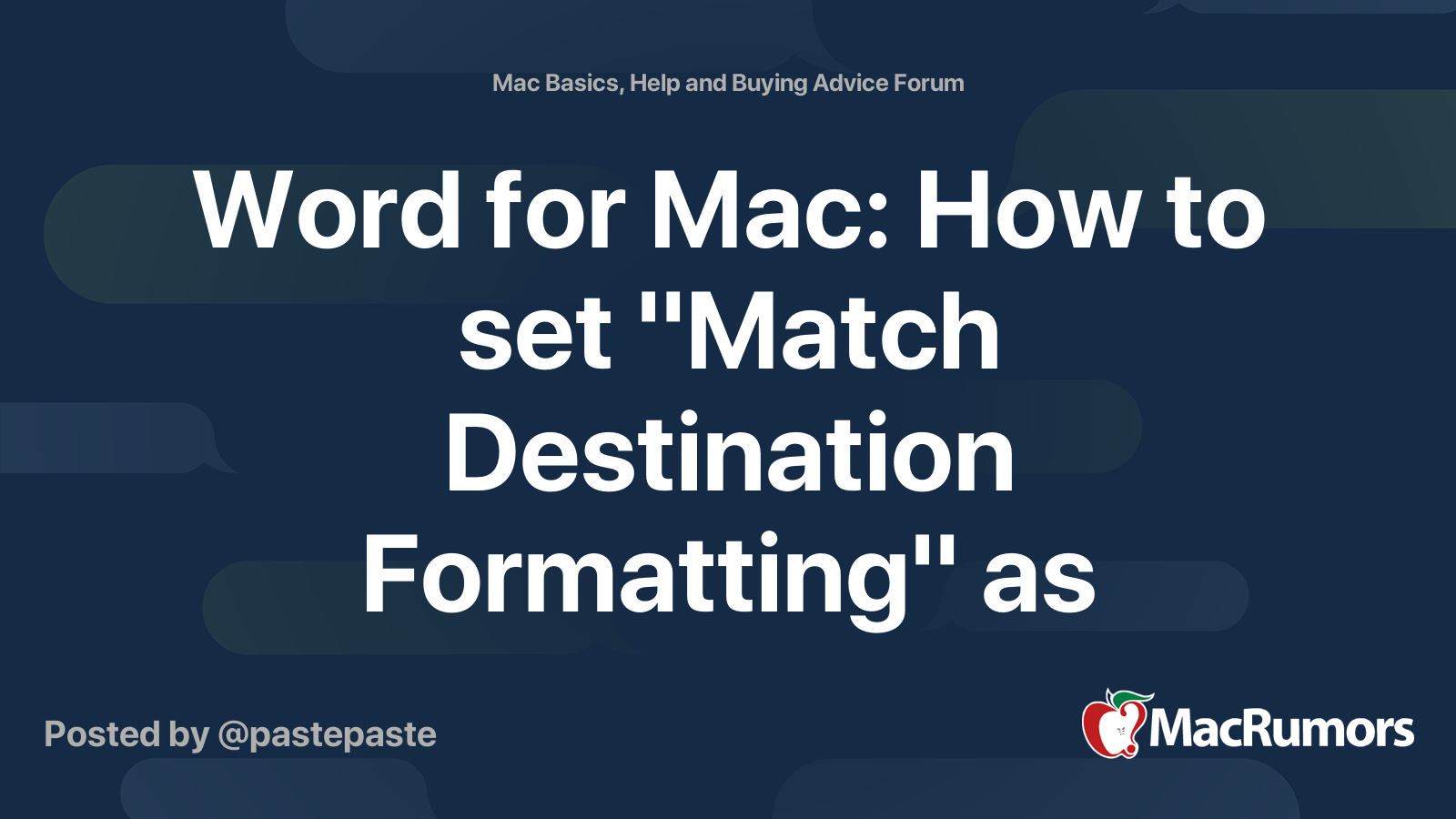 Word for Mac: How to set "Match Destination Formatting" as default ...