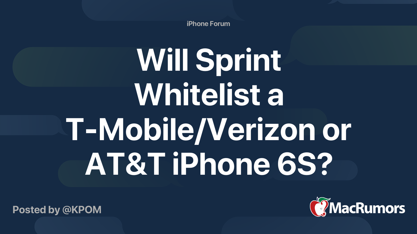 Will Sprint Whitelist a T-Mobile/Verizon or AT&T iPhone 6S? | MacRumors ...