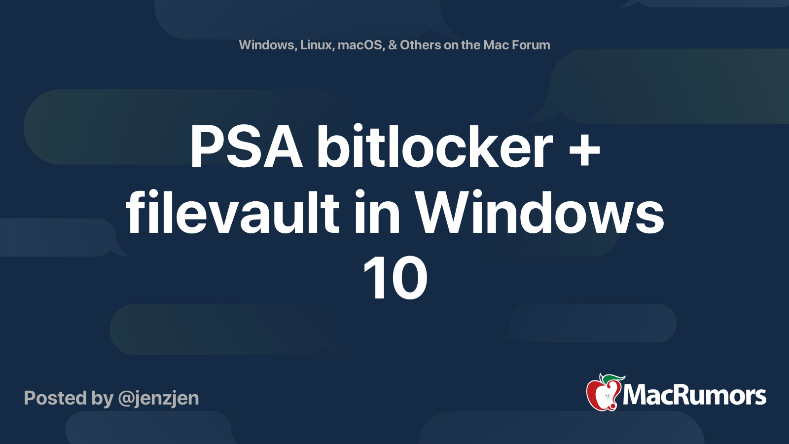 PSA bitlocker + filevault in Windows 10 | MacRumors Forums