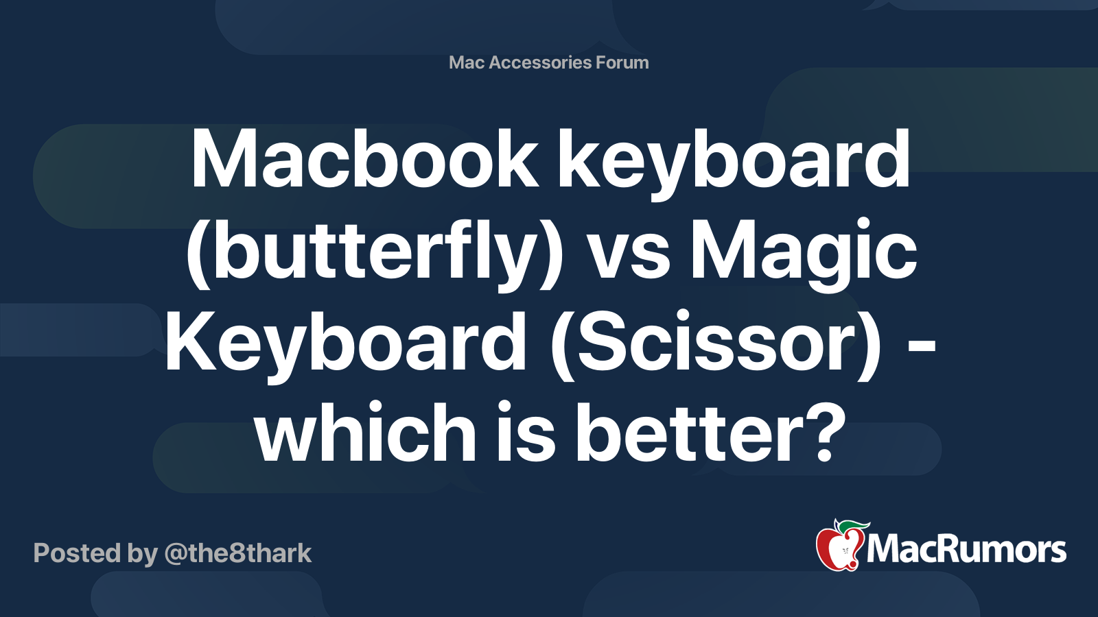 Macbook keyboard (butterfly) vs Magic Keyboard (Scissor) - which is ...