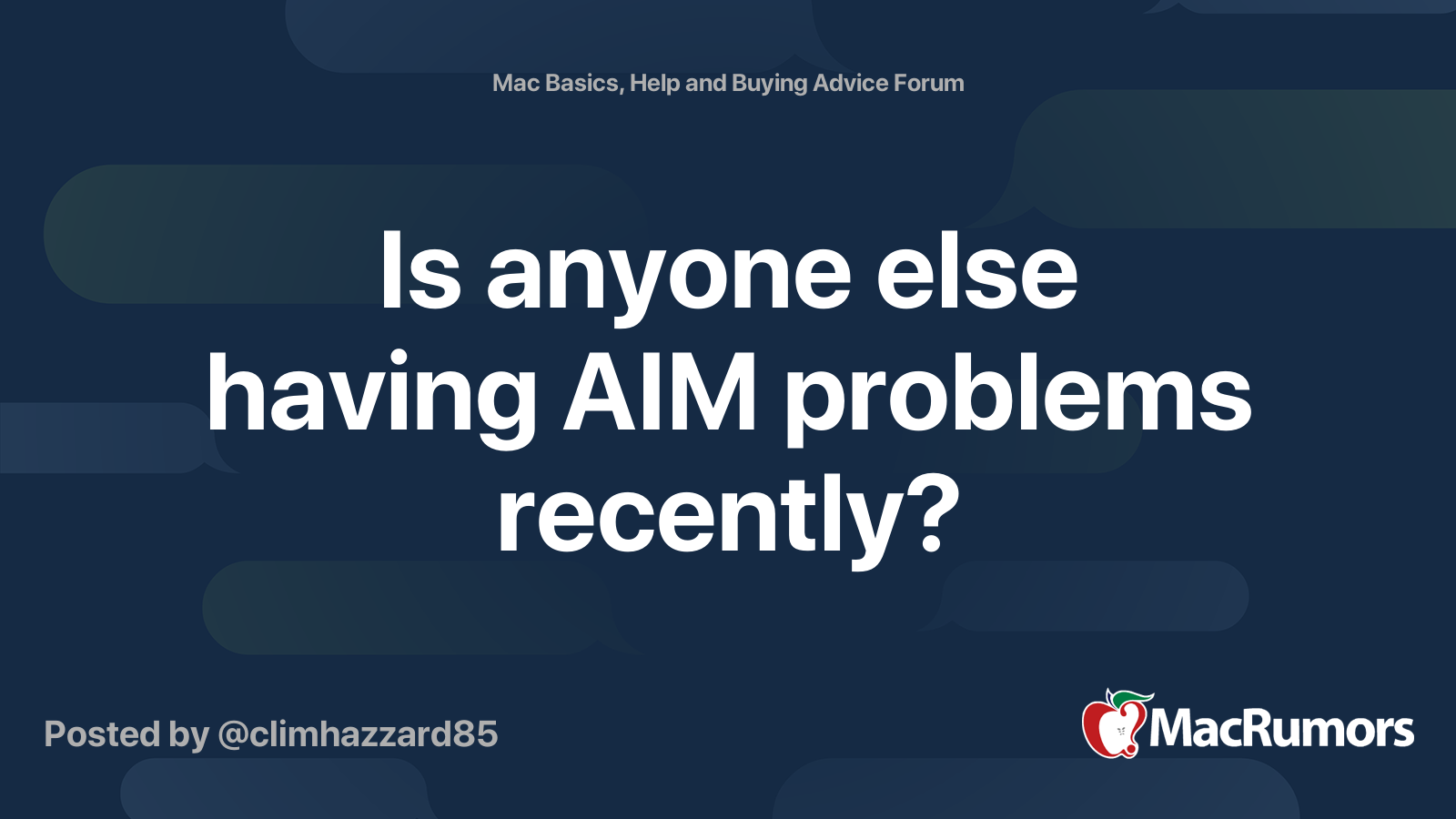 Is anyone else having AIM problems recently? | MacRumors Forums