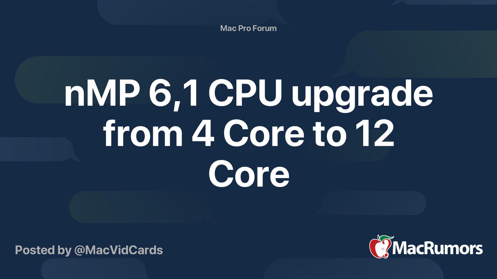 nMP 6,1 CPU upgrade from 4 Core to 12 Core | MacRumors Forums