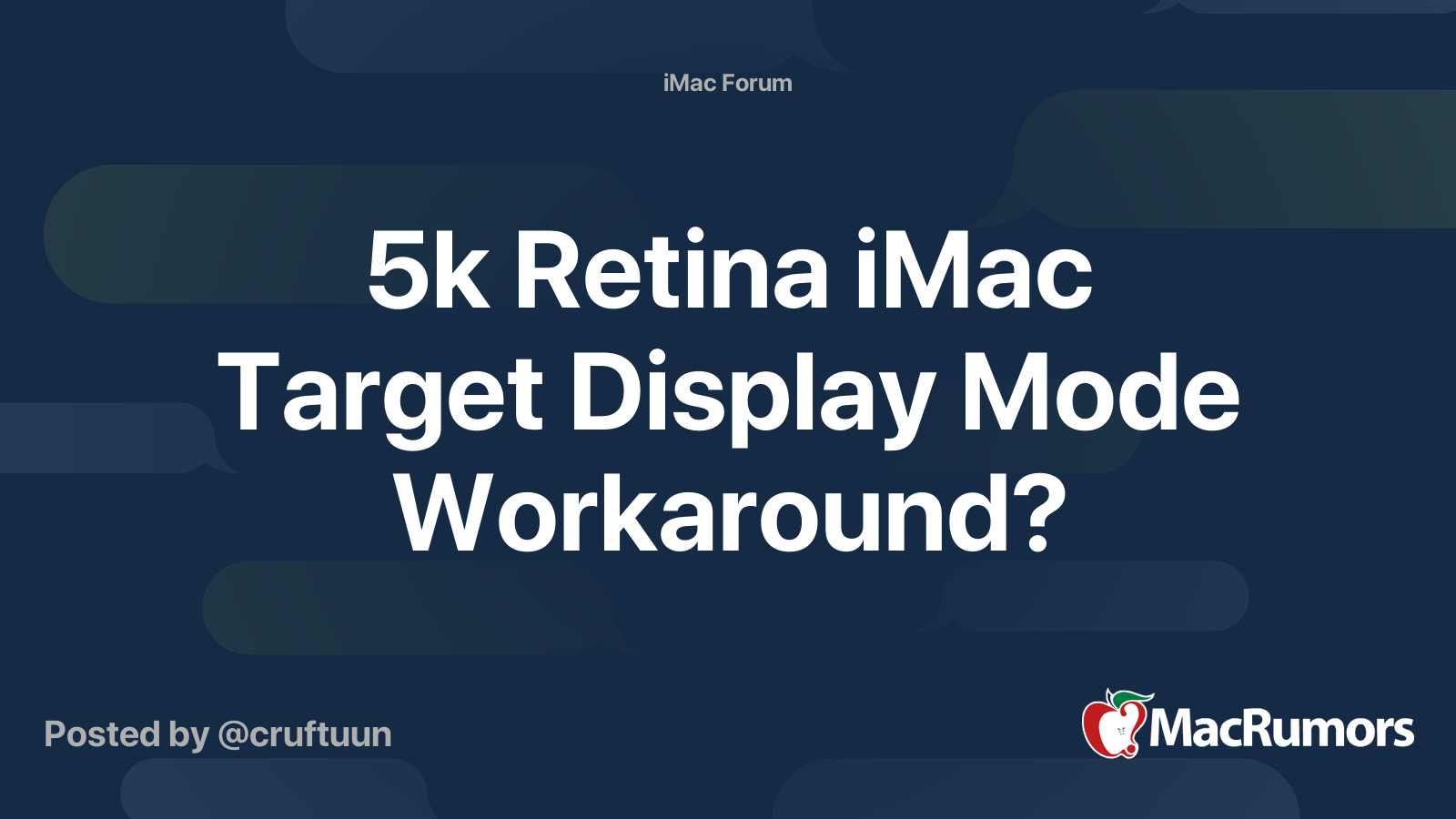 5k Retina iMac Target Display Mode Workaround? | MacRumors Forums