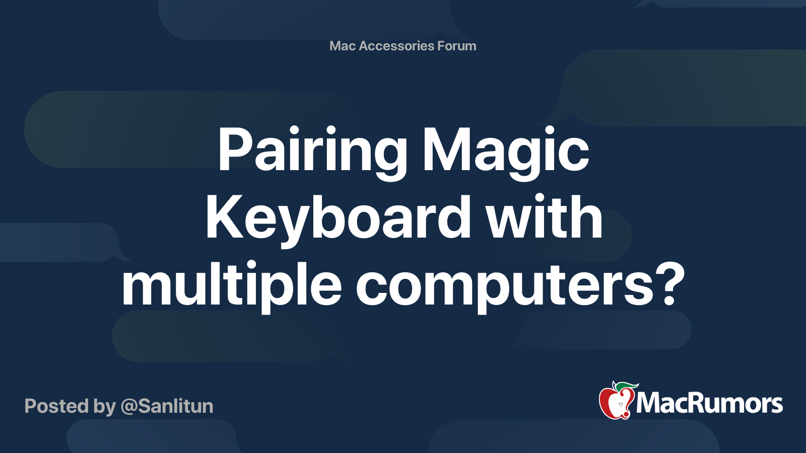 Pairing Magic Keyboard with multiple computers? | MacRumors Forums