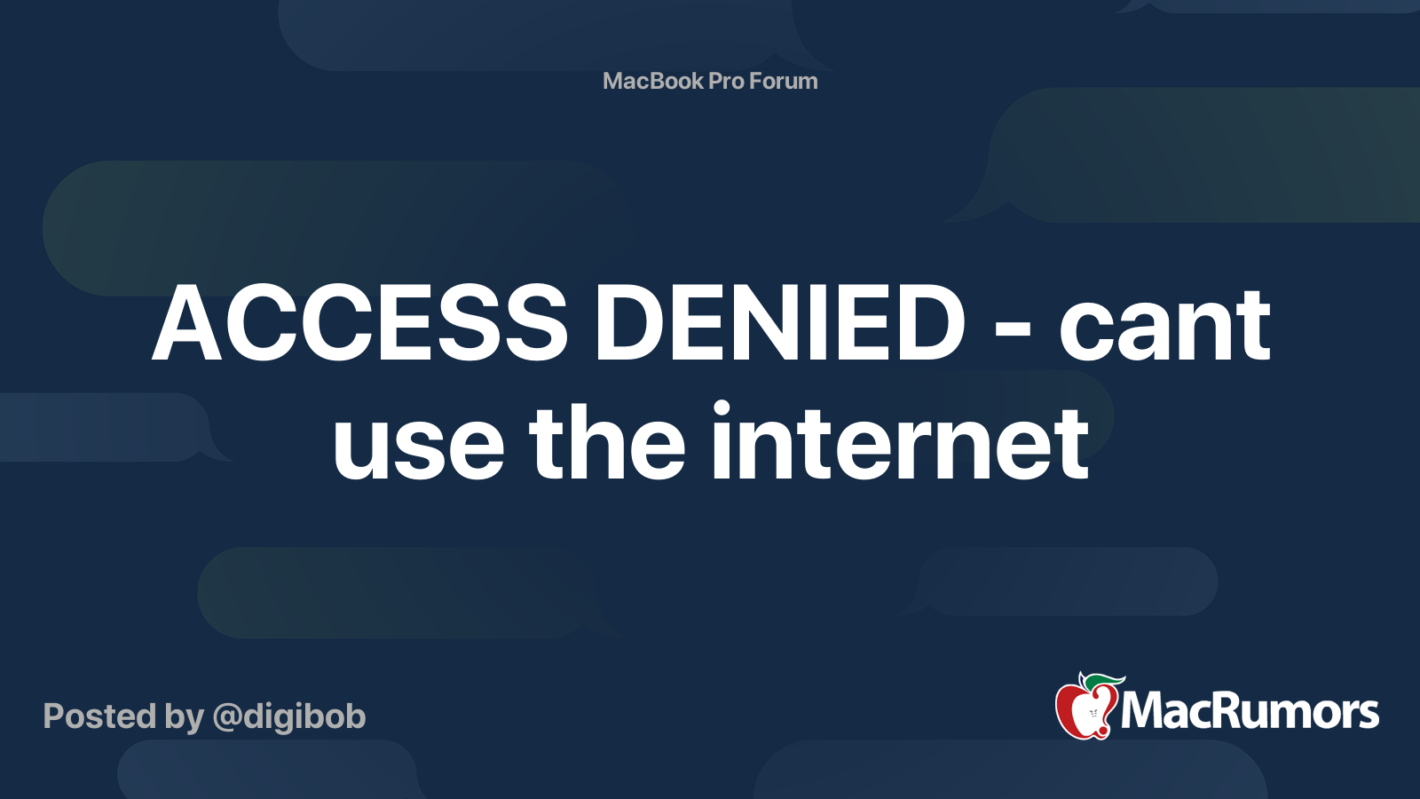 ACCESS DENIED - cant use the internet | MacRumors Forums