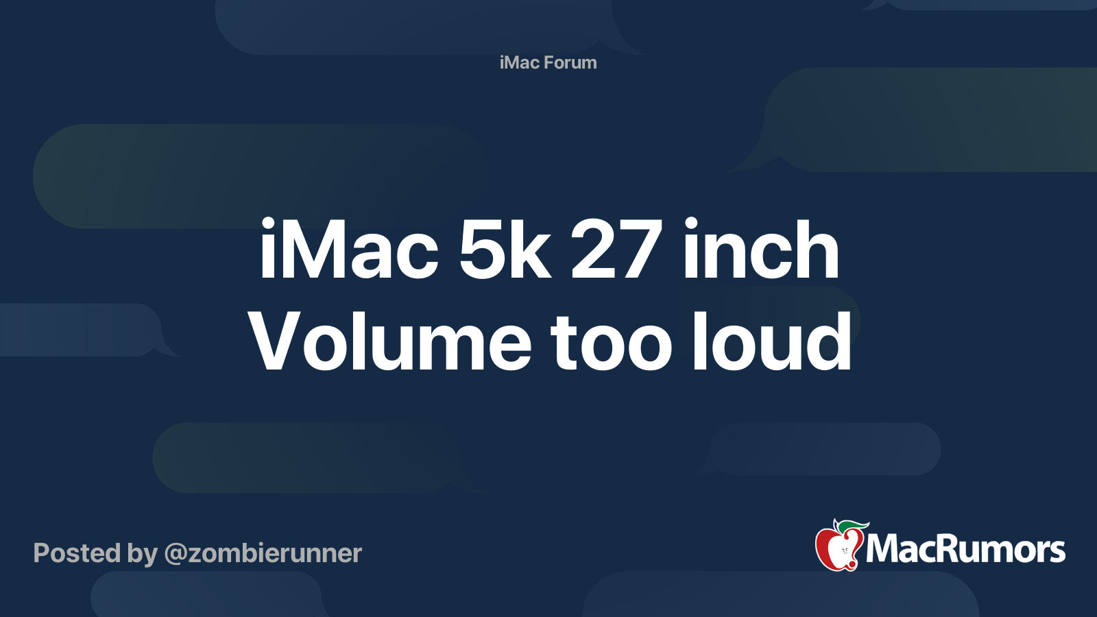 iMac 5k 27 inch Volume too loud | MacRumors Forums