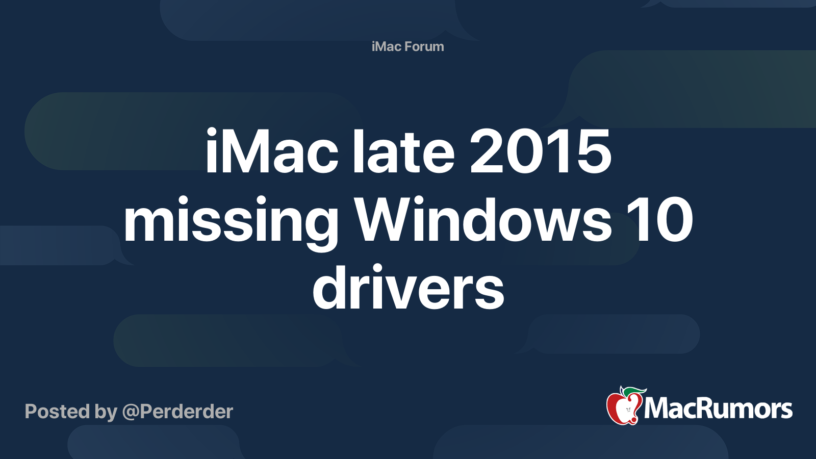 iMac late 2015 missing Windows 10 drivers | MacRumors Forums