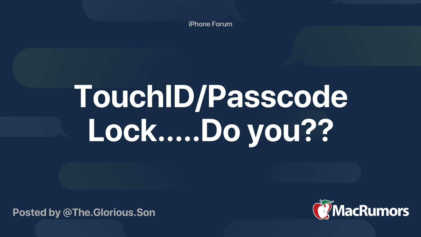 TouchID/Passcode Lock.....Do you?? | MacRumors Forums
