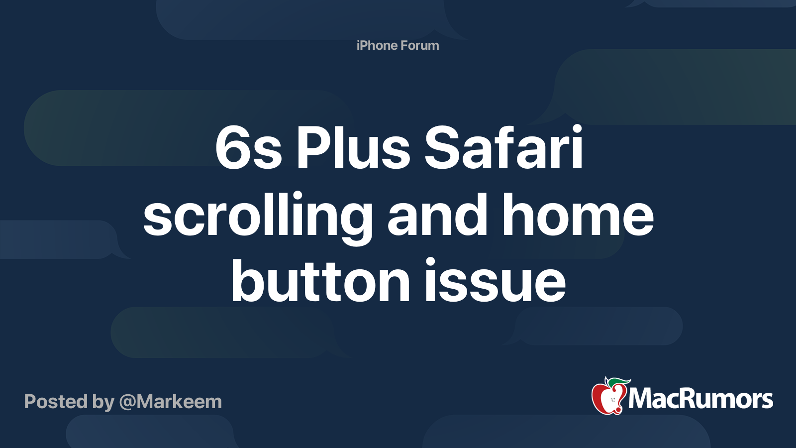 6s Plus Safari scrolling and home button issue | MacRumors Forums