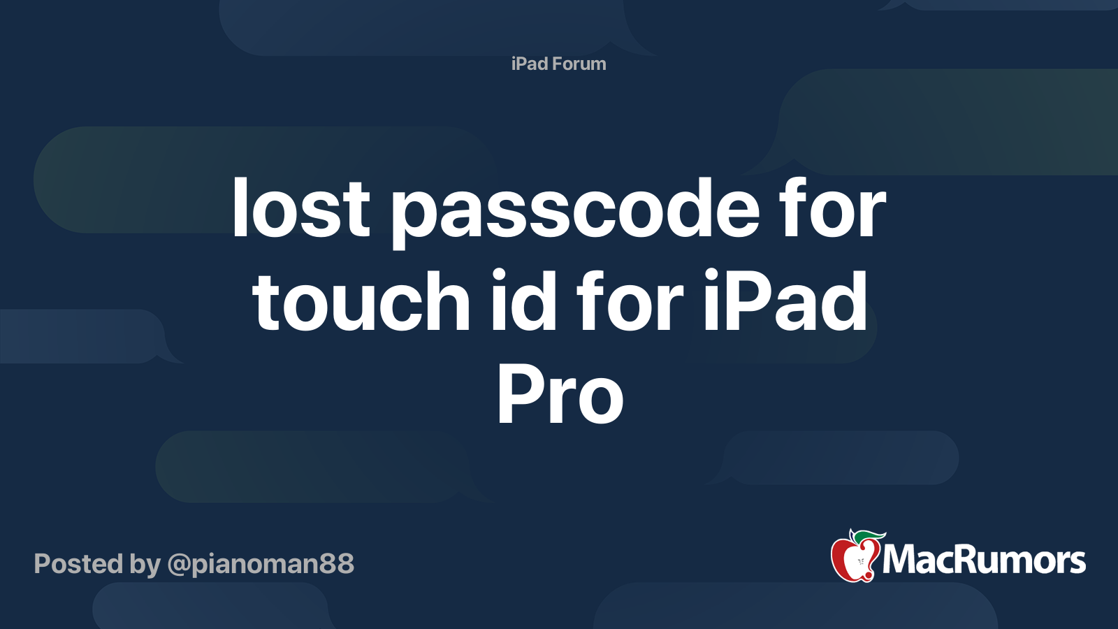 lost passcode for touch id for iPad Pro | MacRumors Forums