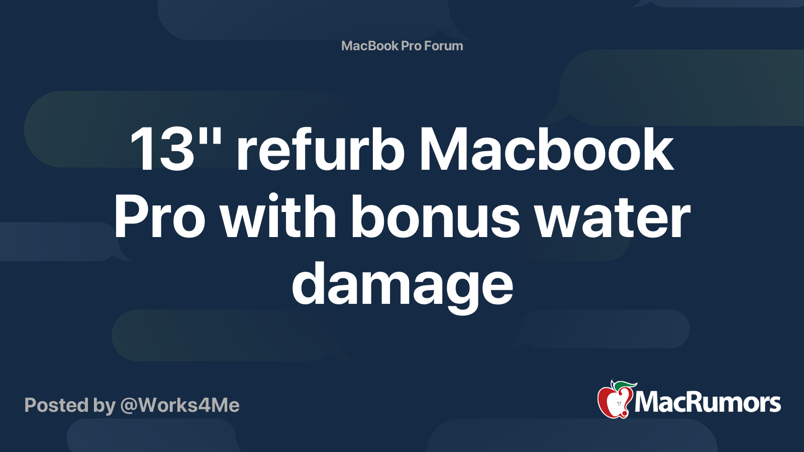 13" refurb Macbook Pro with bonus water damage | MacRumors Forums