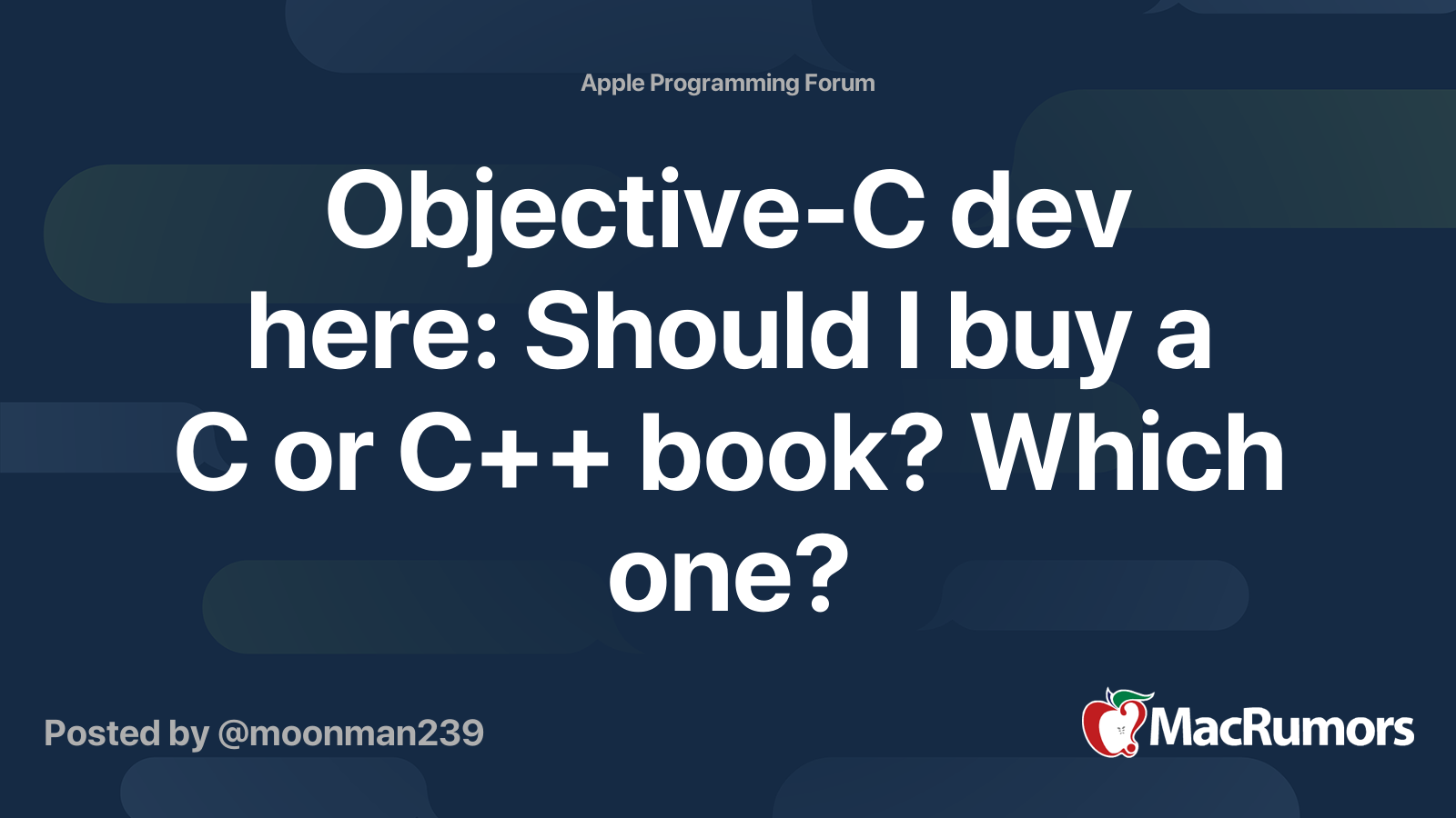 Objective-C dev here: Should I buy a C or C++ book? Which one? | MacRumors Forums