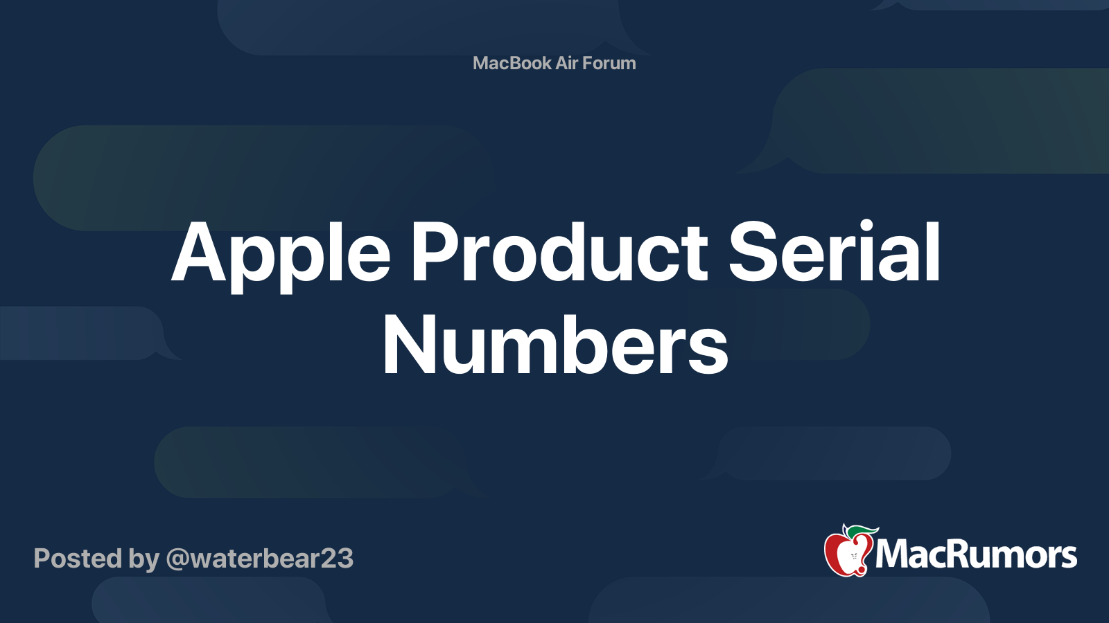 Apple Product Serial Numbers | MacRumors Forums