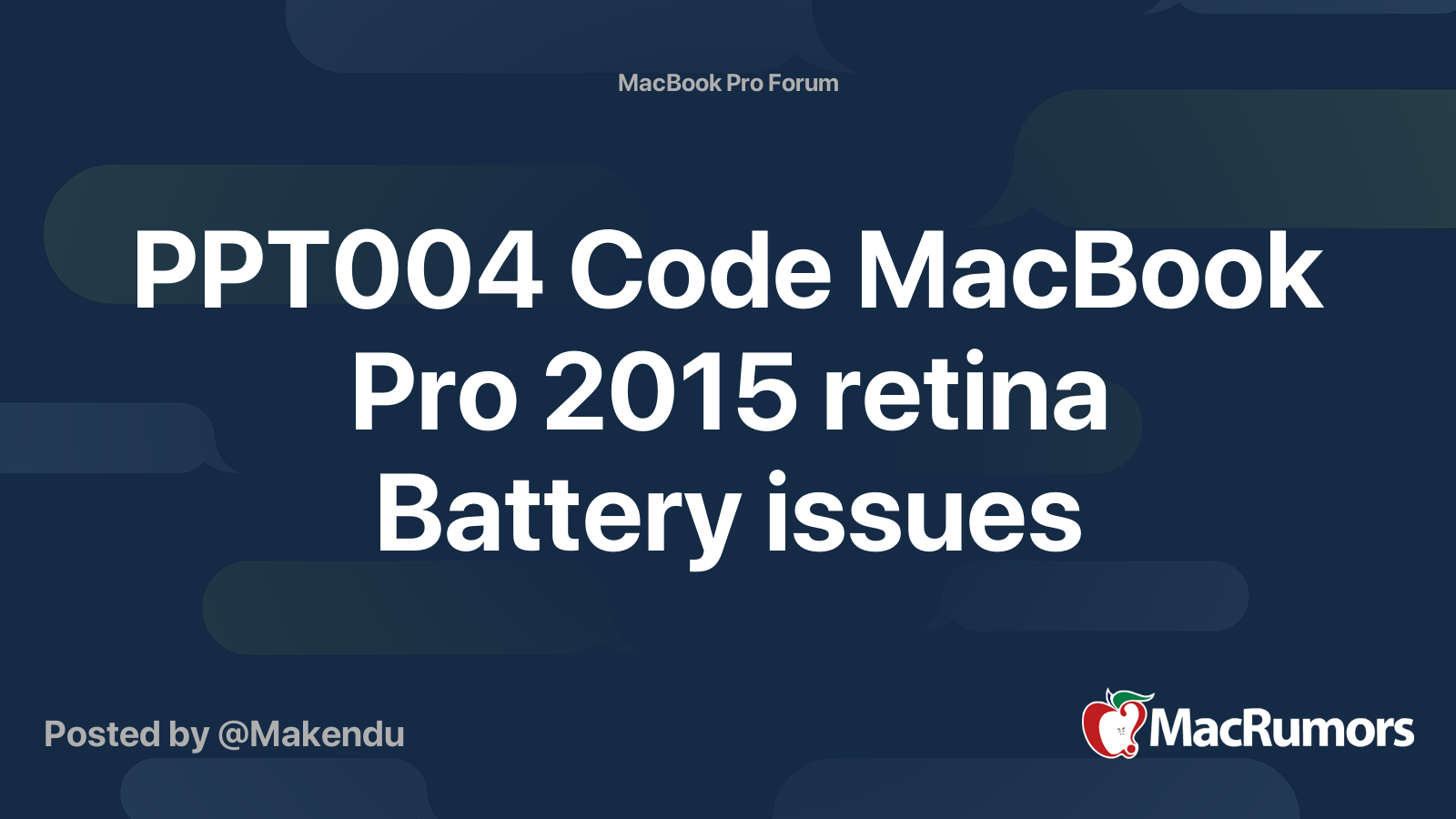 PPT004 Code MacBook Pro 2015 retina Battery issues | MacRumors Forums