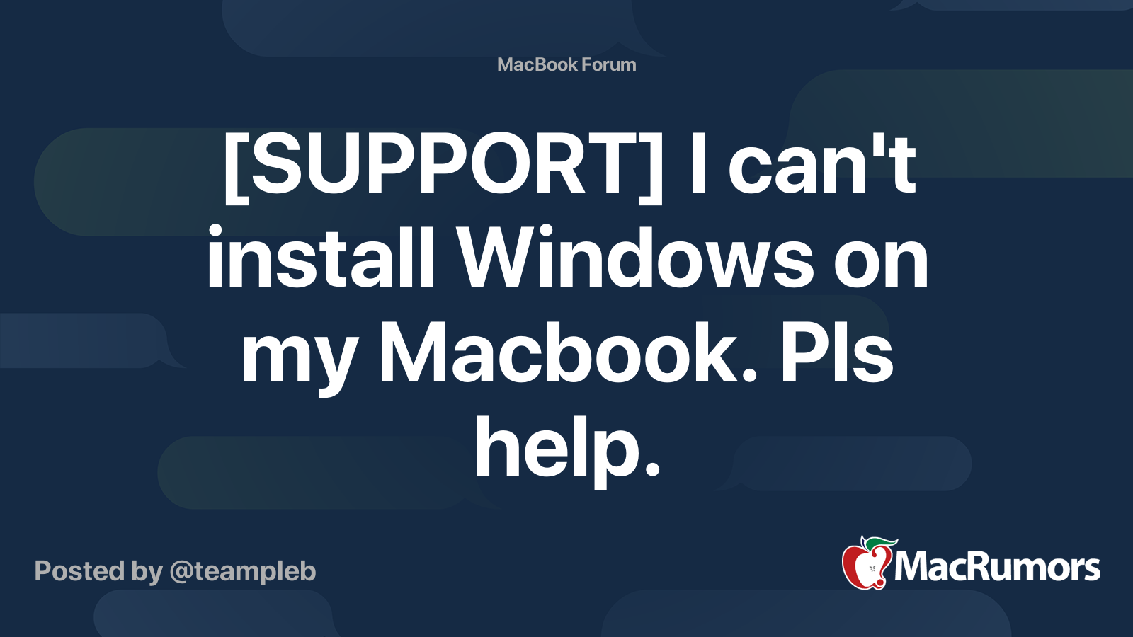 [SUPPORT] I can't install Windows on my Macbook. Pls help. | MacRumors Forums