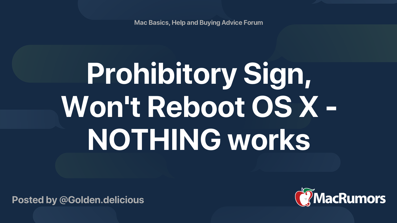 Prohibitory Sign, Won't Reboot OS X - NOTHING works | MacRumors Forums