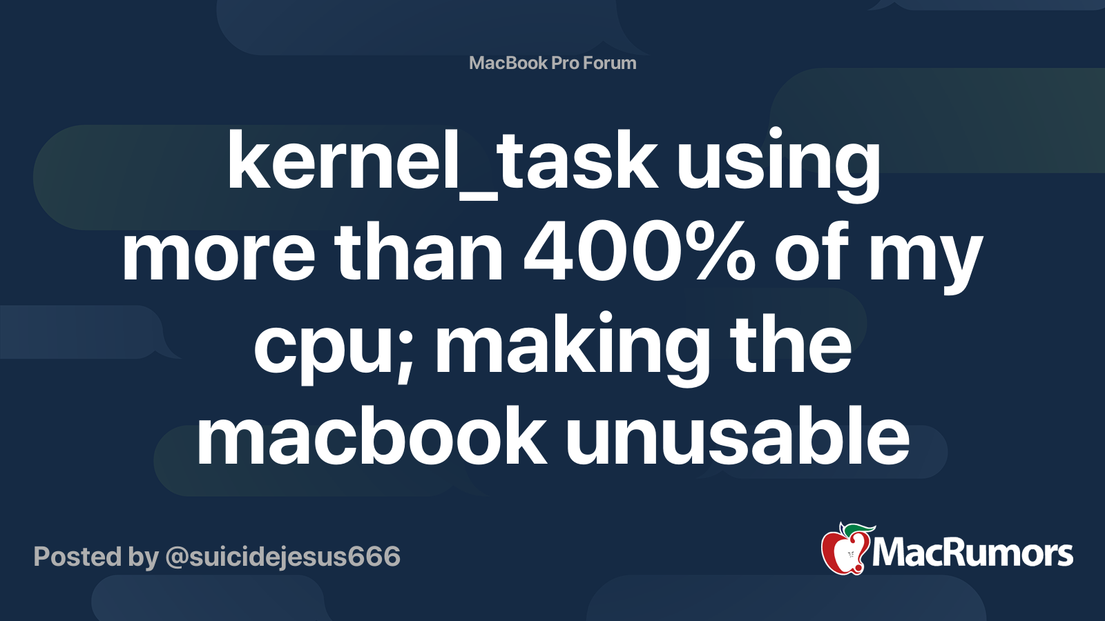 kernel_task using more than 400% of my cpu; making the macbook unusable | MacRumors Forums