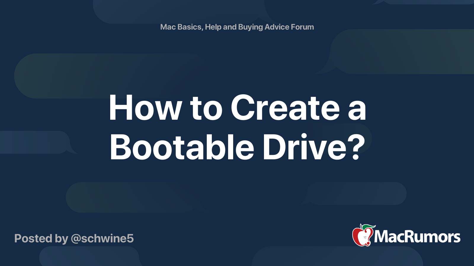 How to Create a Bootable Drive? | MacRumors Forums