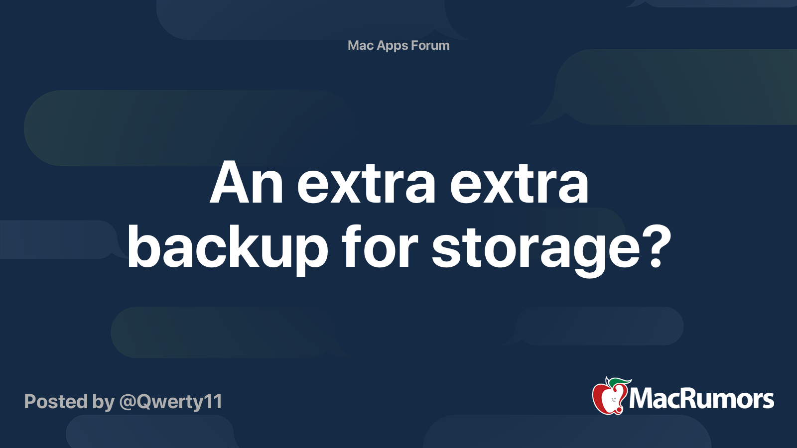 An extra extra backup for storage? | MacRumors Forums