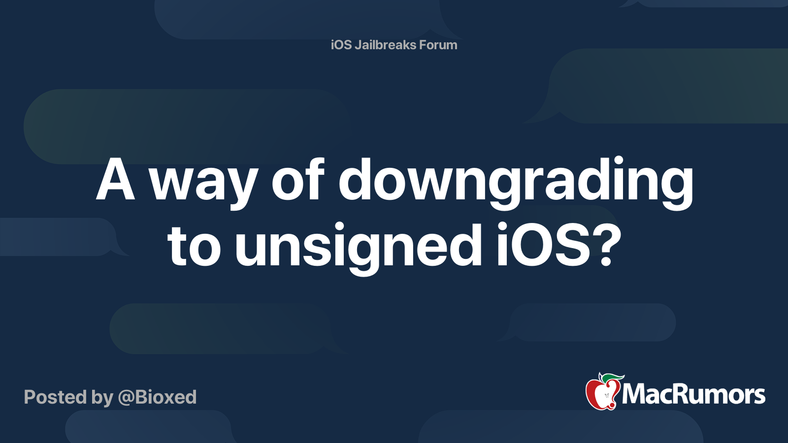 A way of downgrading to unsigned iOS? | MacRumors Forums