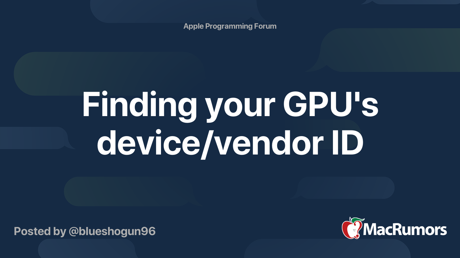 Finding your GPU's device/vendor ID | MacRumors Forums