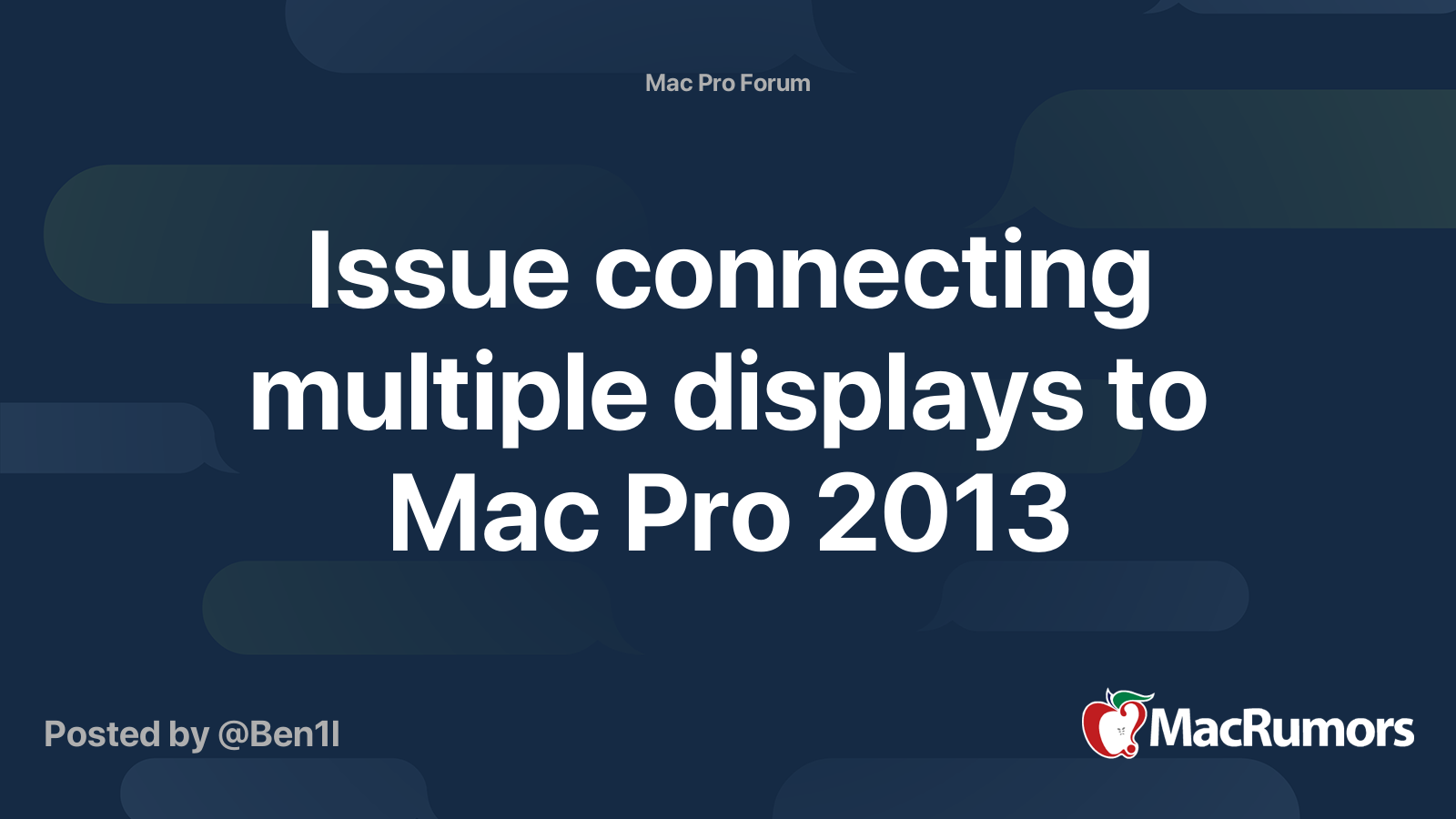 Issue connecting multiple displays to Mac Pro 2013 | MacRumors Forums