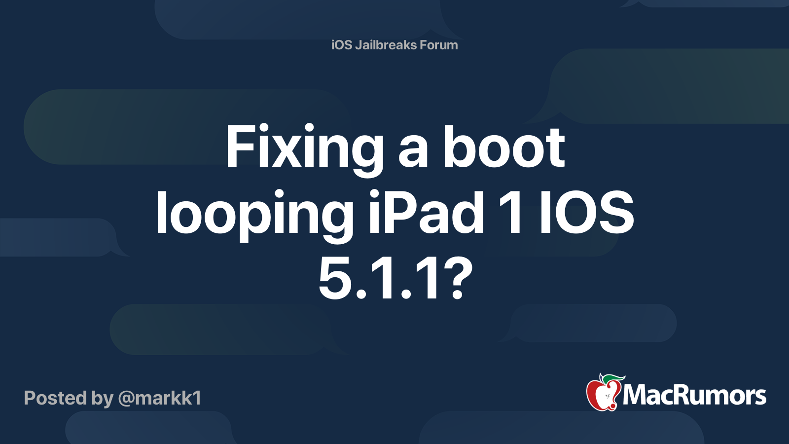 Fixing a boot looping iPad 1 IOS 5.1.1? | MacRumors Forums