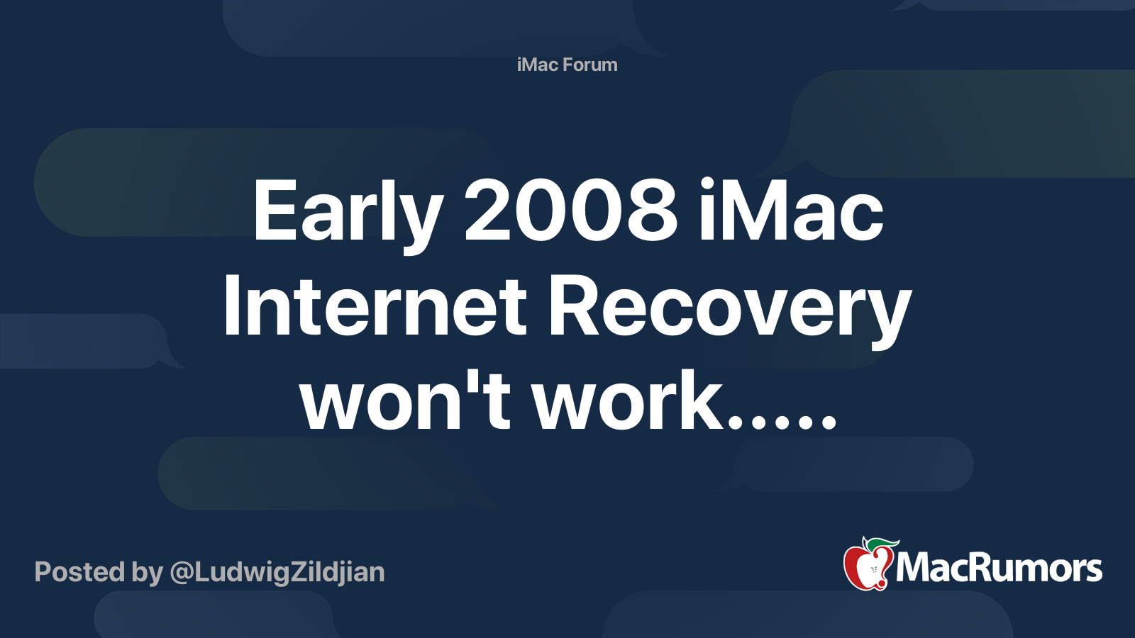 Early 2008 iMac Internet Recovery won't work..... | MacRumors Forums