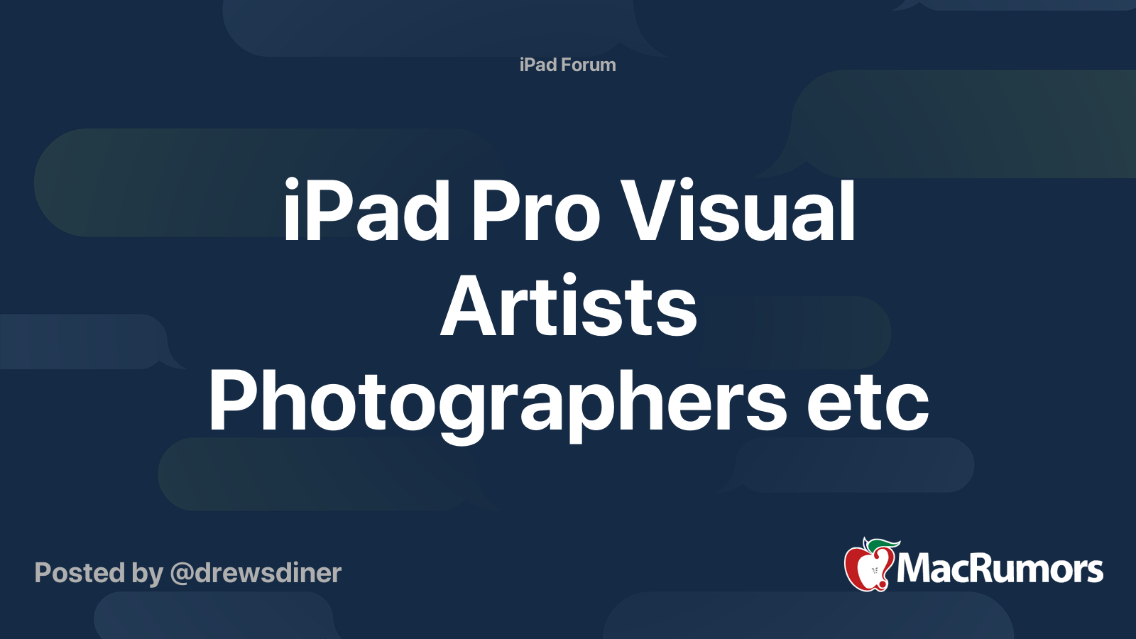iPad Pro Visual Artists Photographers etc | MacRumors Forums