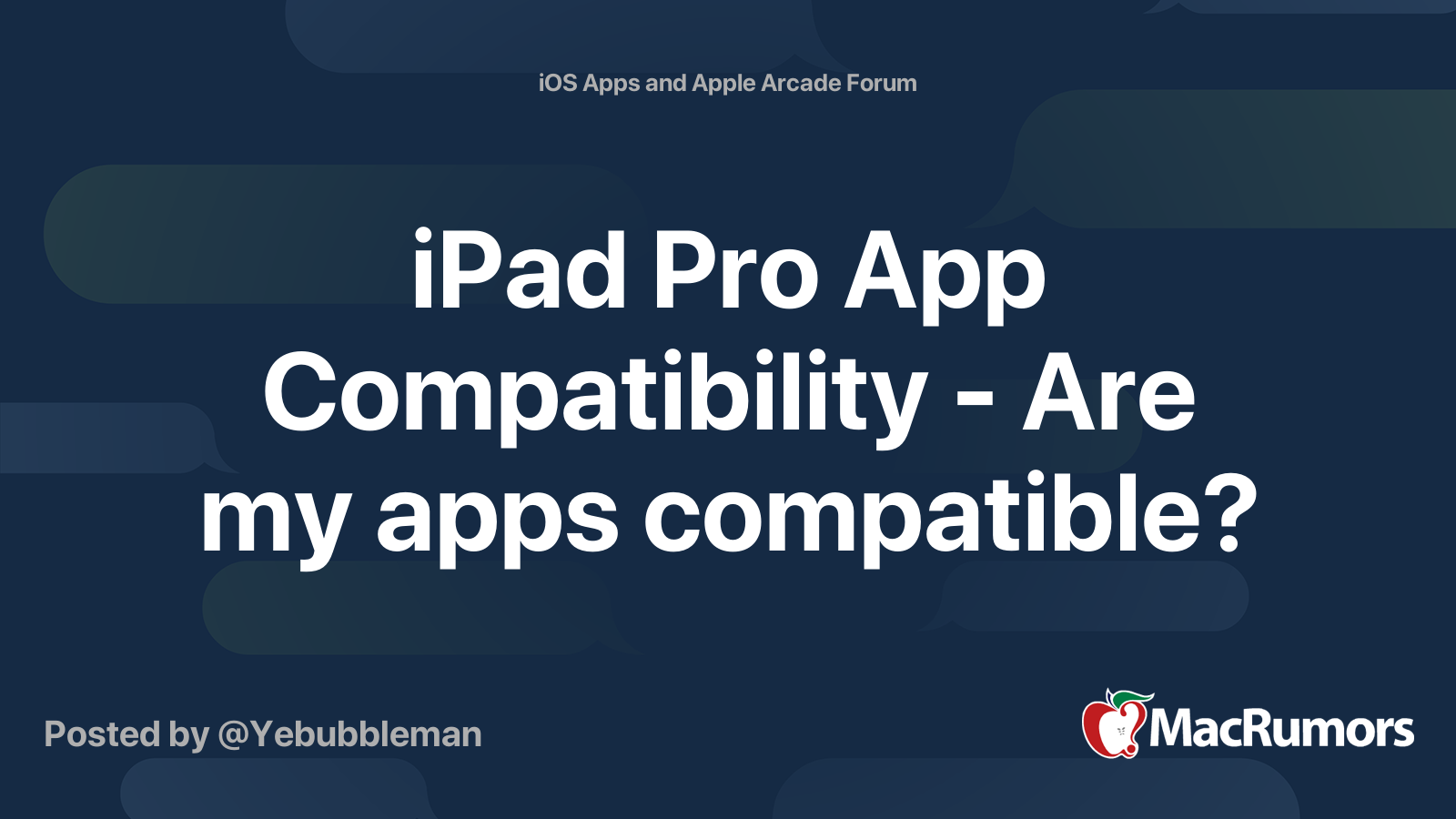 iPad Pro App Compatibility - Are my apps compatible? | MacRumors Forums