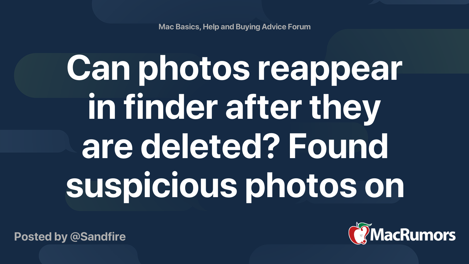 Can photos reappear in finder after they are deleted? Found suspicious photos on husbands laptop ...