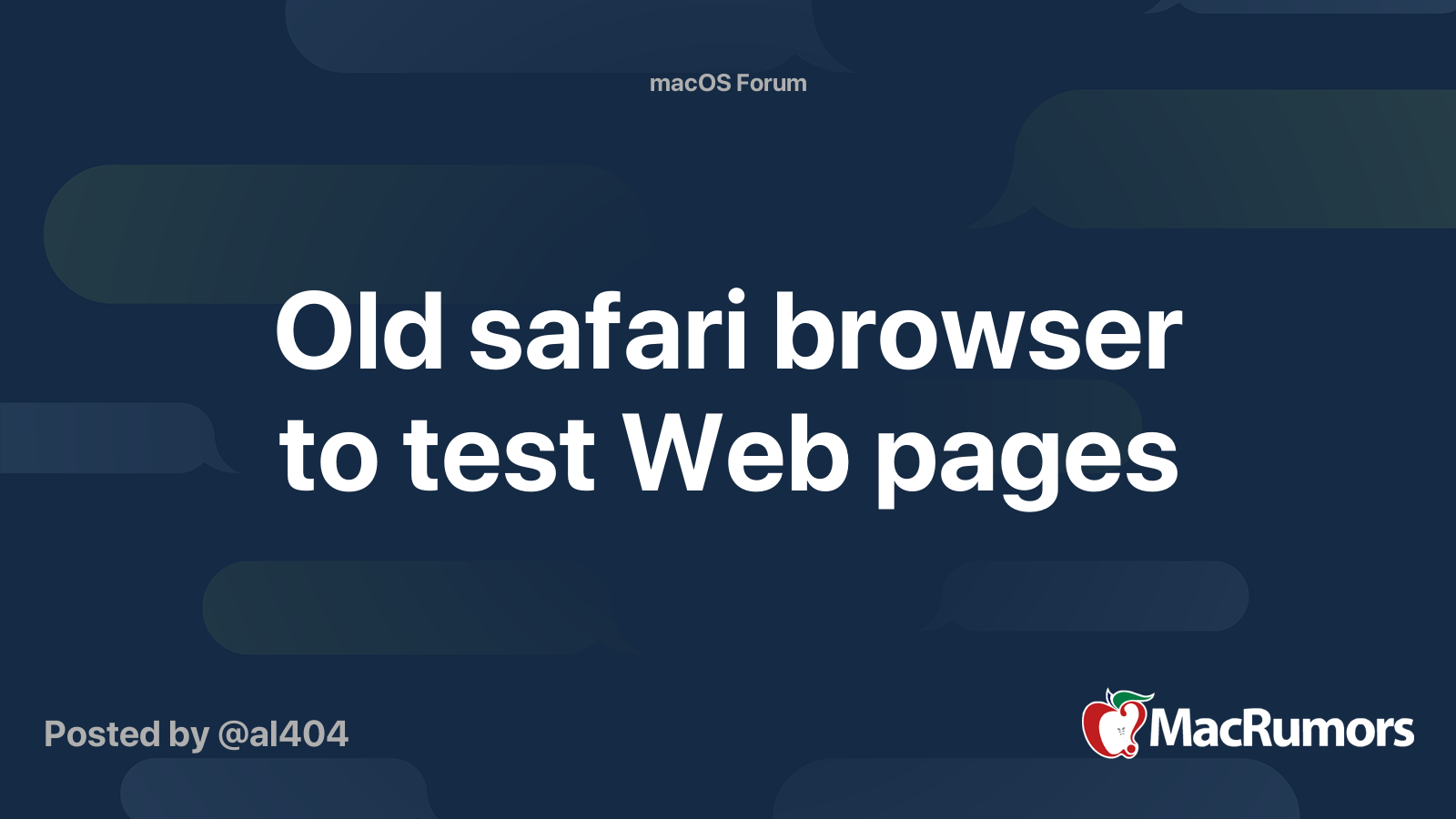 Old safari browser to test Web pages | MacRumors Forums