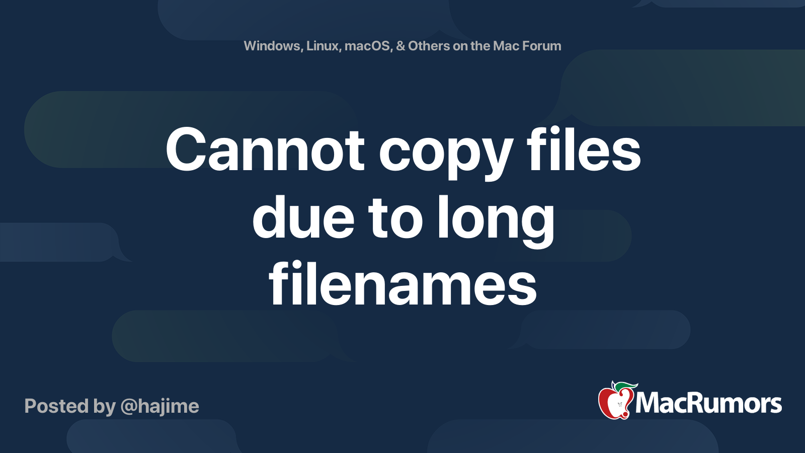 Cannot copy files due to long filenames | MacRumors Forums