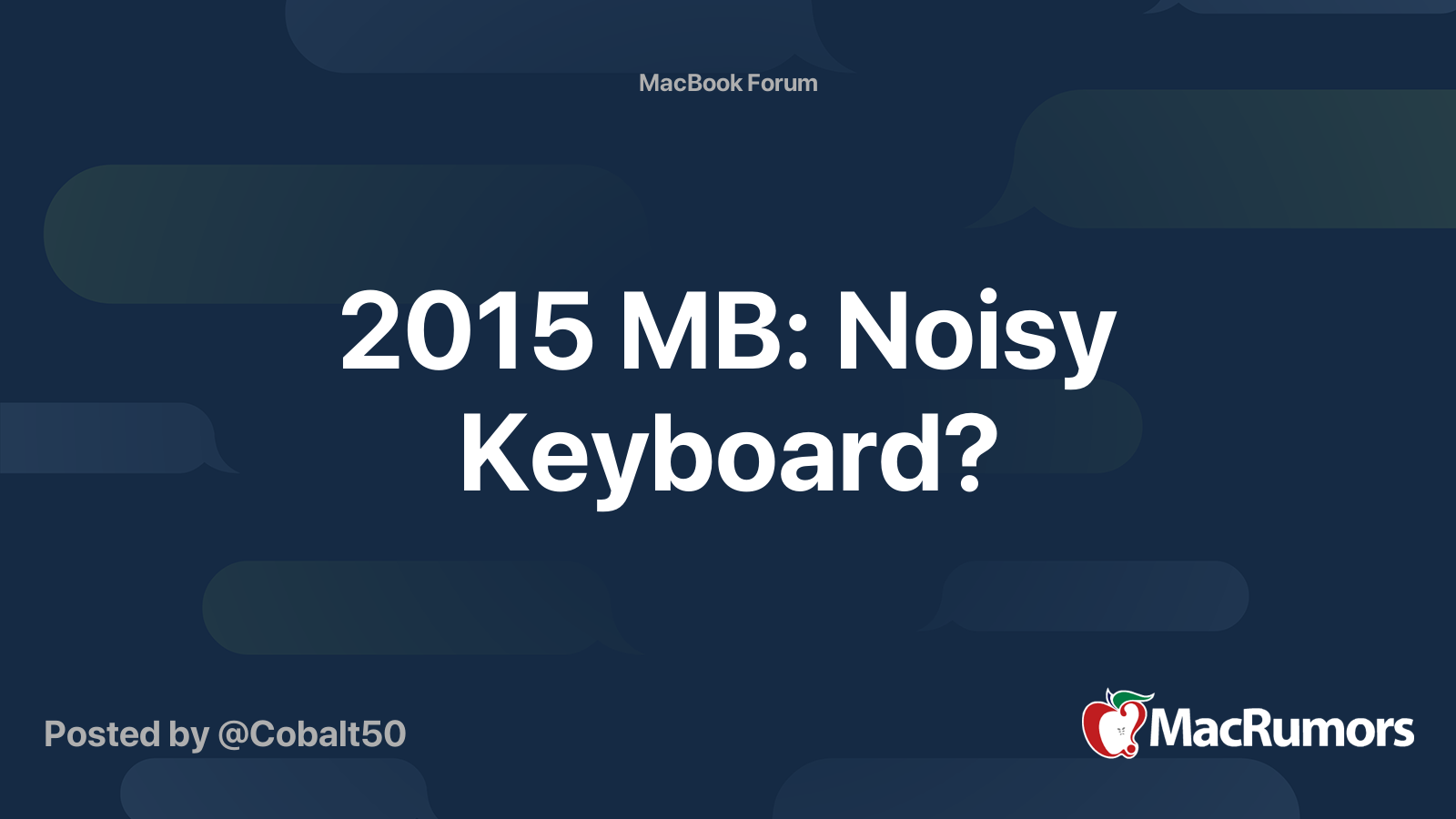2015 MB: Noisy Keyboard? | MacRumors Forums