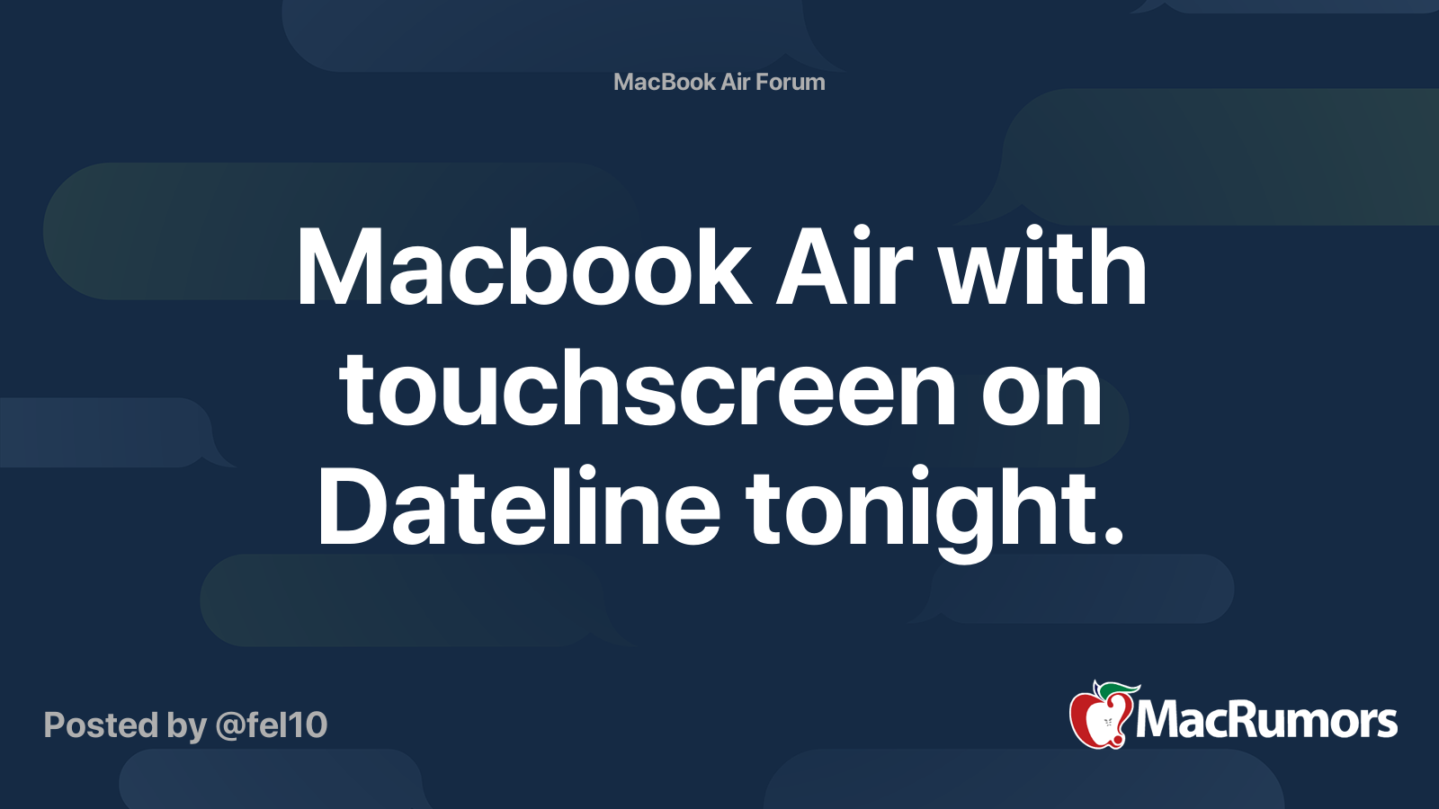 Macbook Air with touchscreen on Dateline tonight. | MacRumors Forums