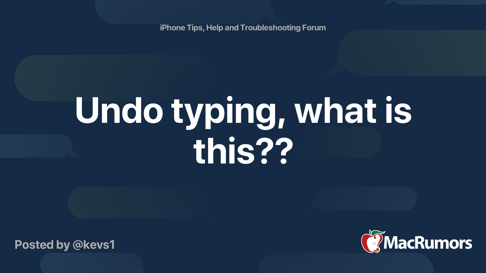 Undo typing, what is this?? | MacRumors Forums