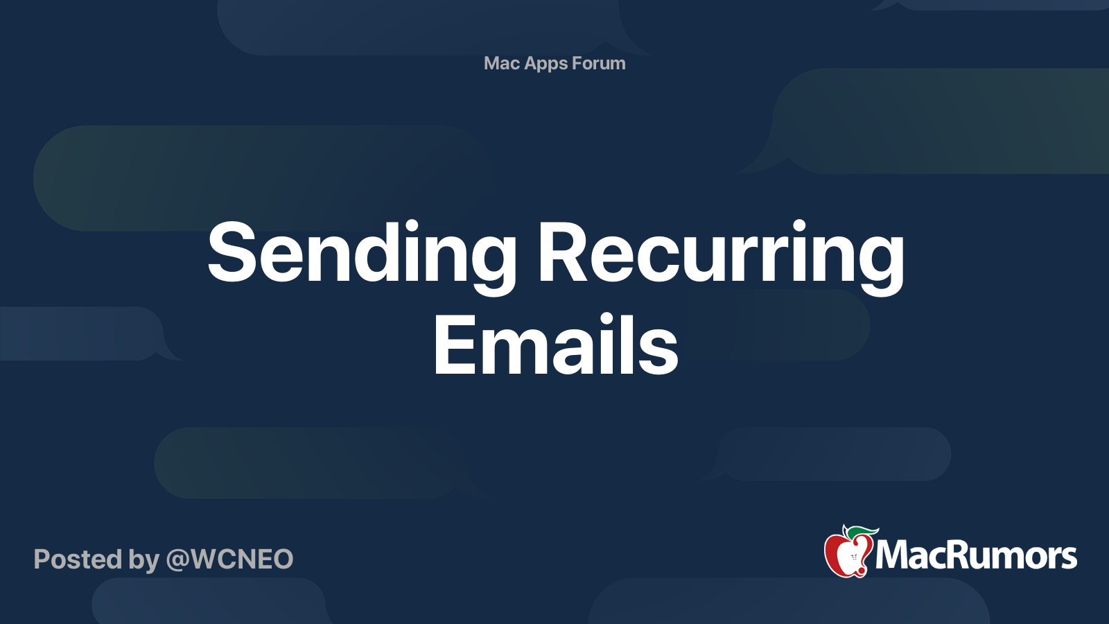 Sending Recurring Emails | MacRumors Forums