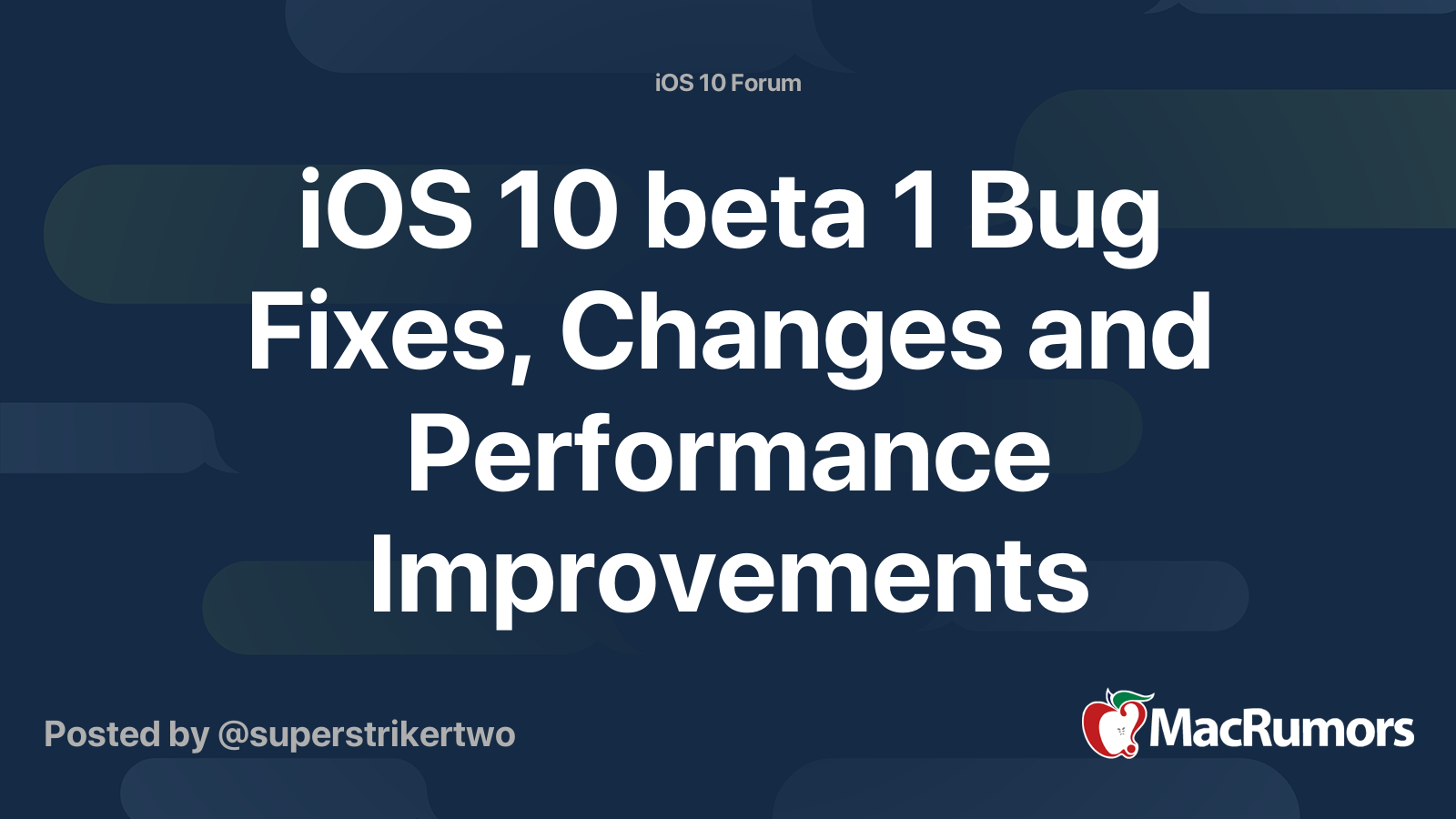 iOS 10 beta 1 Bug Fixes, Changes and Performance Improvements | MacRumors Forums