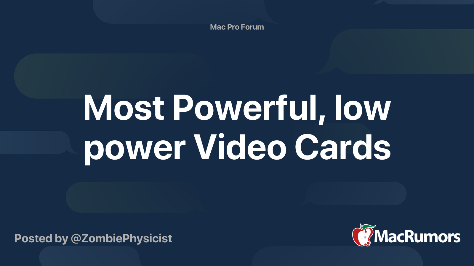 Most Powerful, low power Video Cards | MacRumors Forums
