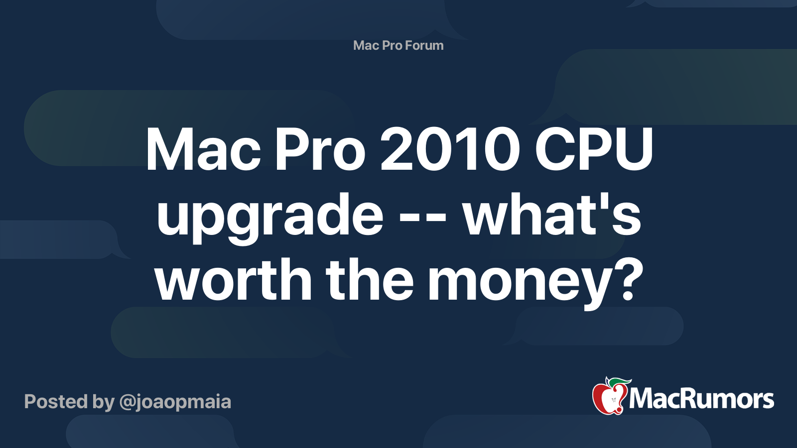Mac Pro 2010 CPU upgrade -- what's worth the money? | MacRumors Forums