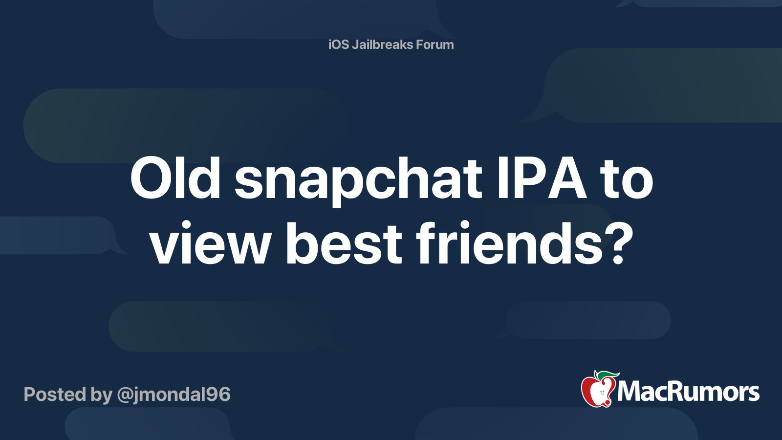 Old snapchat IPA to view best friends? | MacRumors Forums