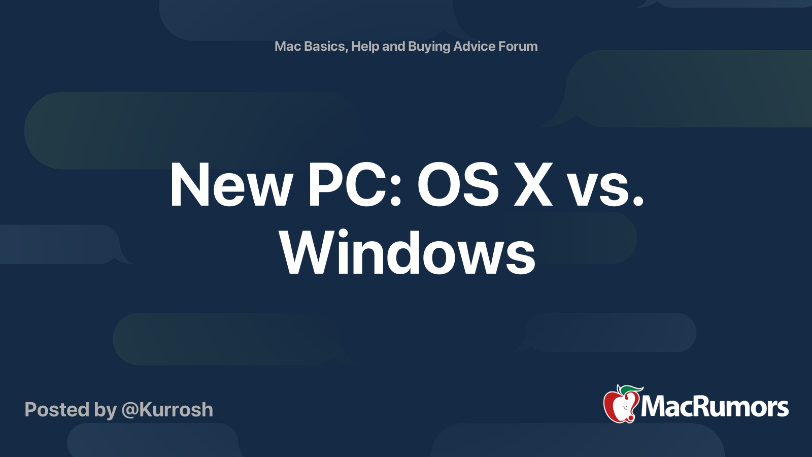 New PC: OS X vs. Windows | MacRumors Forums