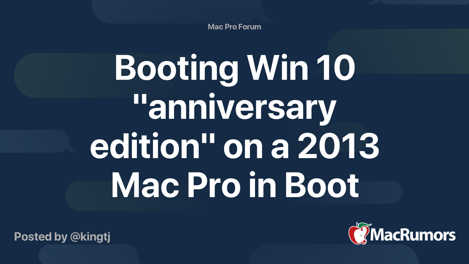 Booting Win 10 "anniversary edition" on a 2013 Mac Pro in Boot Camp? | MacRumors Forums
