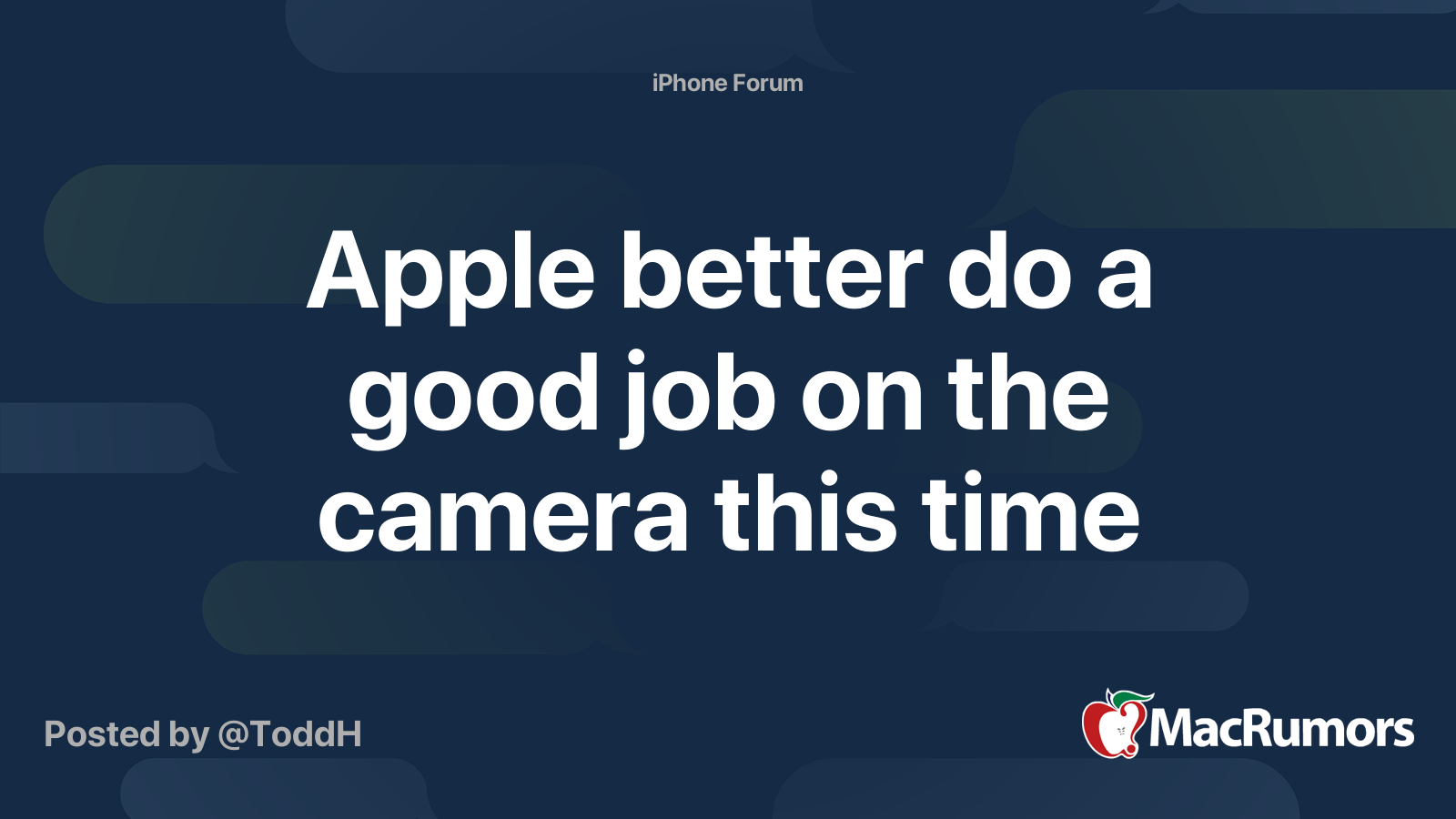 Apple better do a good job on the camera this time | MacRumors Forums