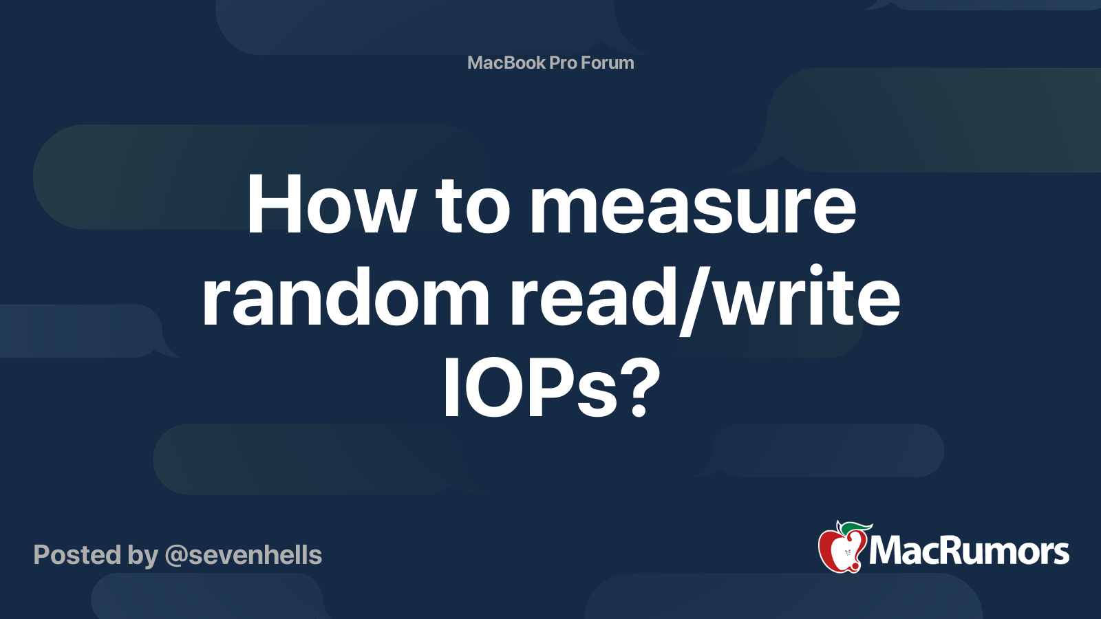 How to measure random read/write IOPs? | MacRumors Forums