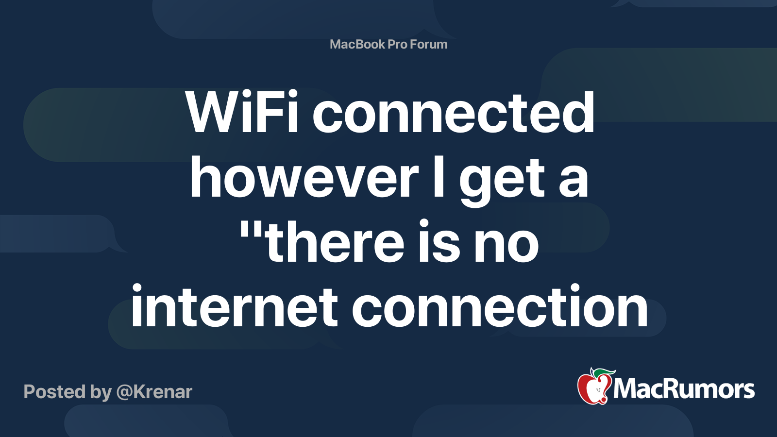 WiFi connected however I get a "there is no internet connection message ...