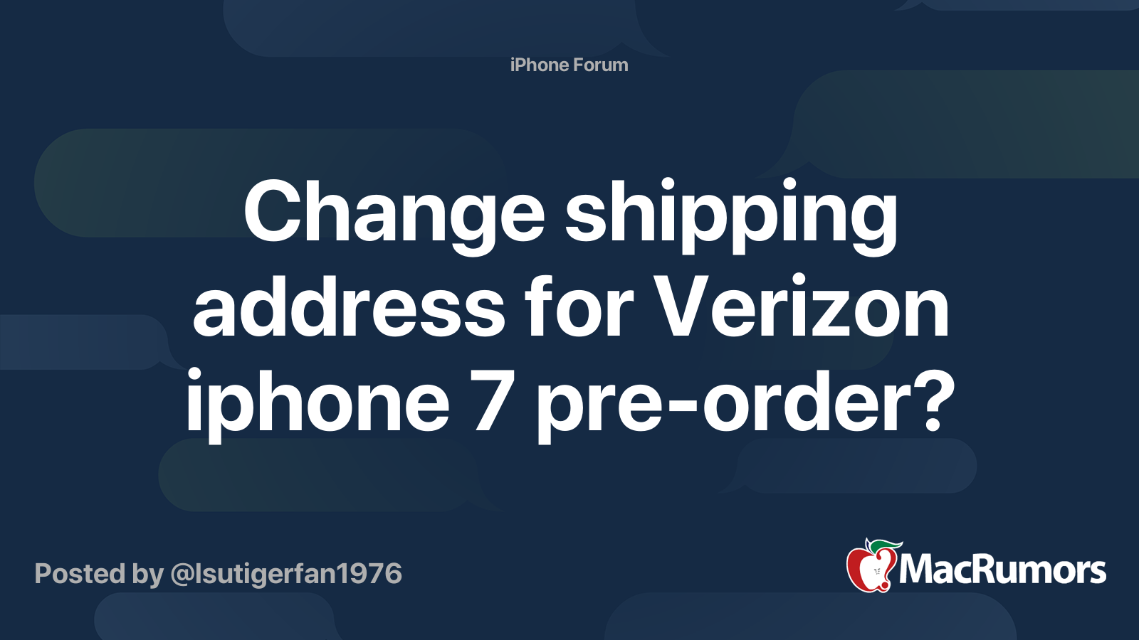 Change shipping address for Verizon iphone 7 pre-order? | MacRumors Forums