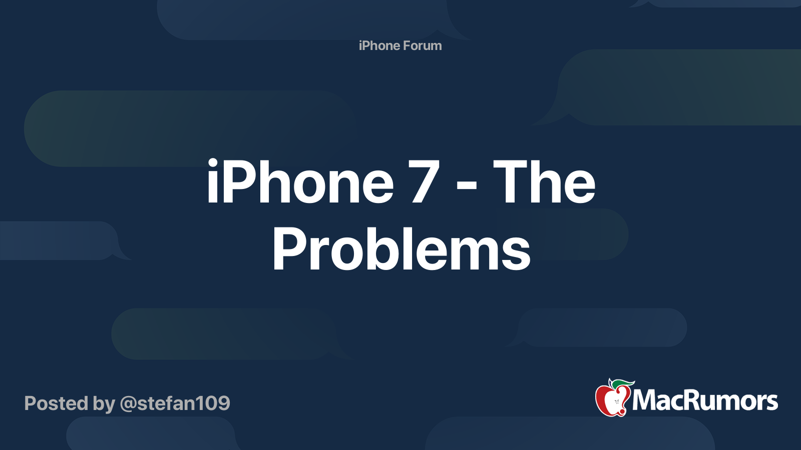 iPhone 7 - The Problems | MacRumors Forums